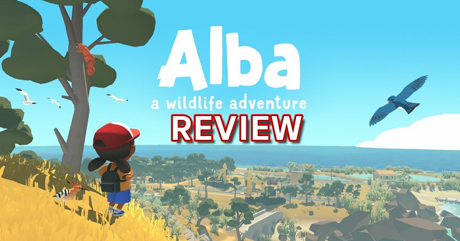 รีวิวเกม Alba A Wildlife Adventure เกมอนุรักษ์ธรรมชาติ ที่ช่วยโลกได้ ...