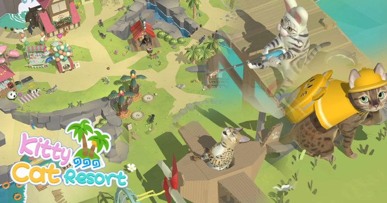 รีวิวเกม "Kitty Cat Resort" เปลี่ยนเกาะร้างให้กลายเป็นรีสอร์ตของเหล่า ...