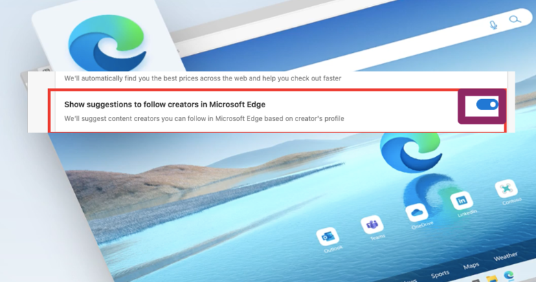 ปิดด่วน! ฟีเจอร์ "Follow Creator" บน Microsoft Edge เพื่อป้องกันรายชื่อ ...