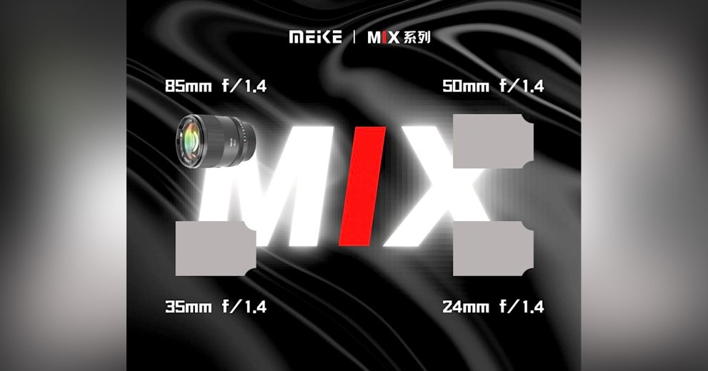 เผย Meike Roadmap เตรียมเปิดตัวเลนส์ซีรีส์ F1.4 ถึง 3 รุ่น เมาท์ Sony E และ Nikon Z - BT beartai