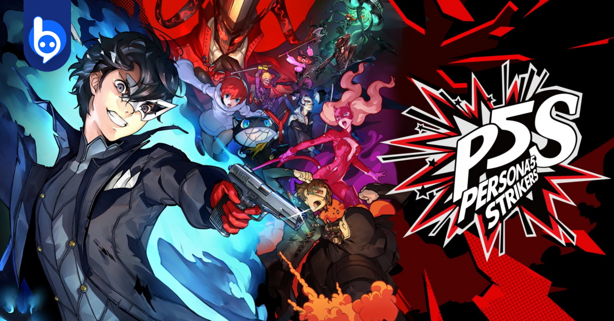 [Review] Persona 5 Strikers การกลับมาอีกครั้งของเหล่า Phantom Thieves - BT beartai