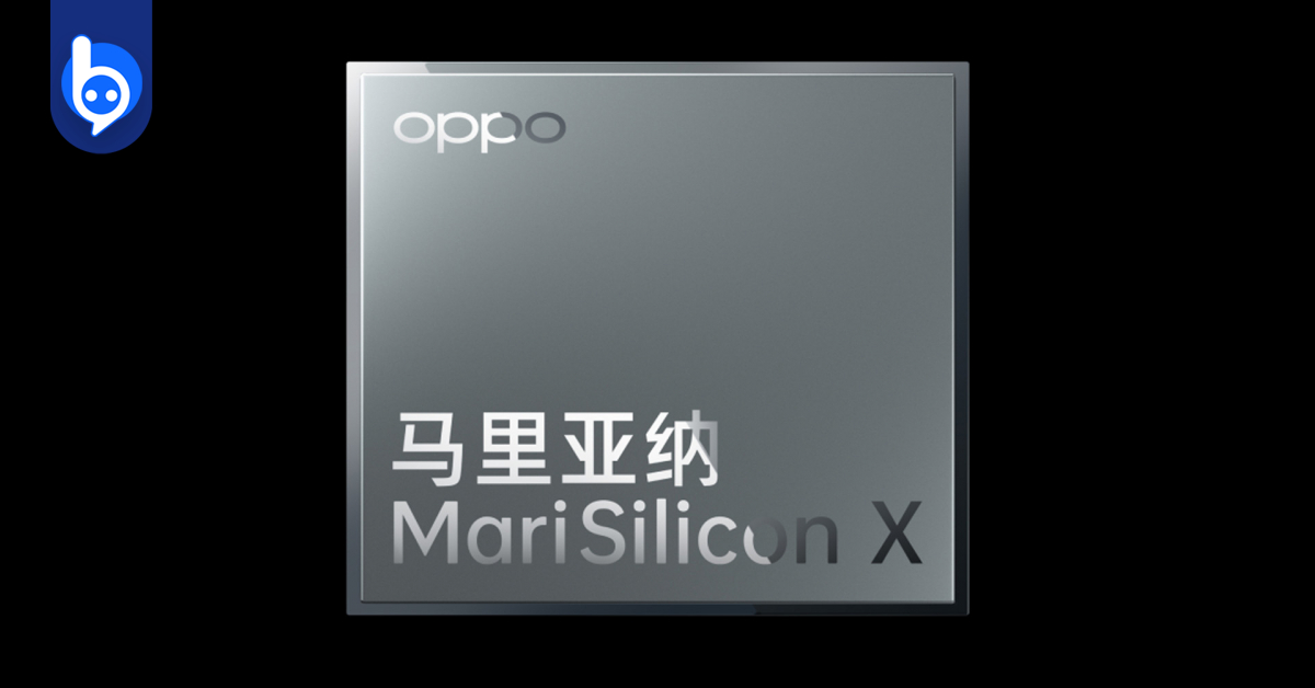 OPPO เปิดตัวชิป MariSilicon X หน่วยประมวลผลภาพโดยเฉพาะ - BT beartai