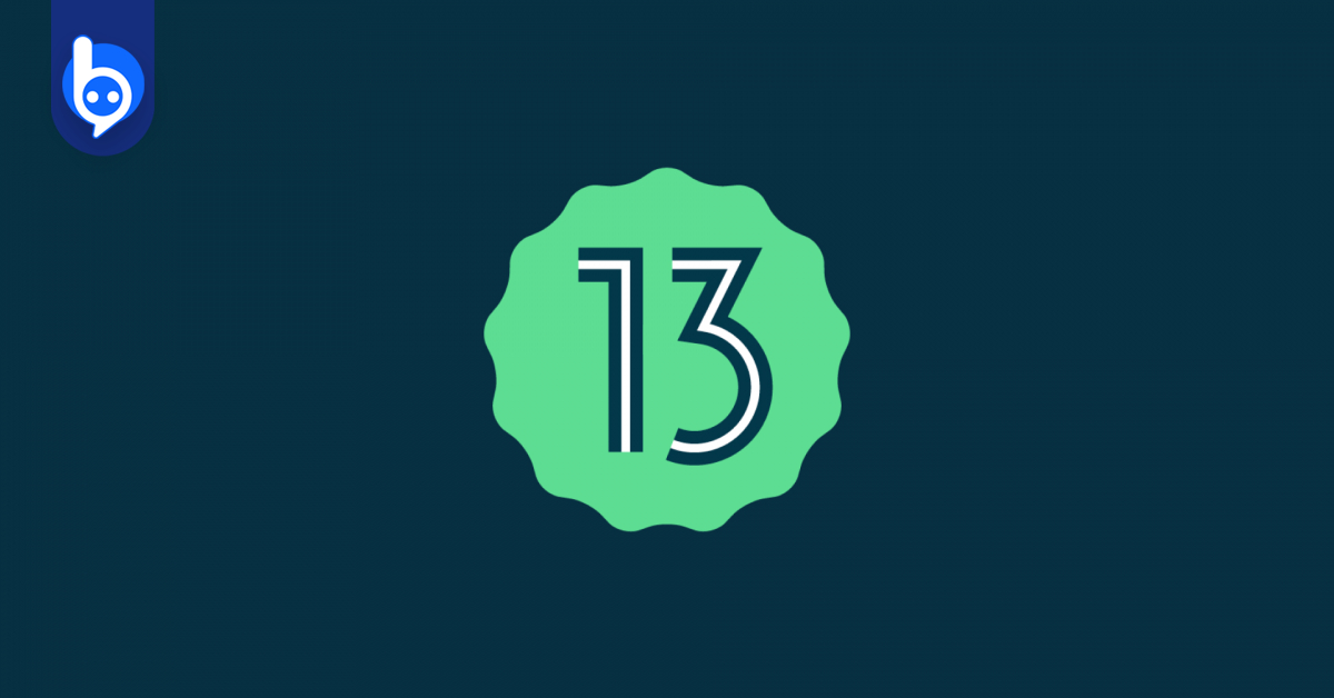 Google ปล่อย Android 13 ให้นักพัฒนาได้ทดสอบกันแล้ว!! - BT beartai